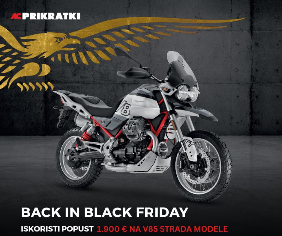 BACK IN BLACK FRIDAY - POPUST NA MOTO GUZZI V85 STRADA MODELE - AC ...